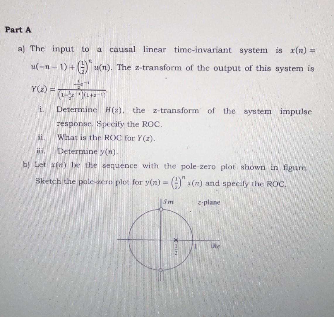 Solved Part A a) The input to a causal linear time-invariant | Chegg.com