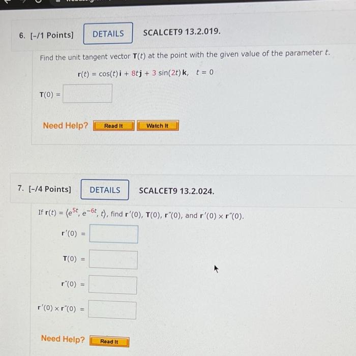Solved SCALCET9 13.2.019. Find the unit tangent vector T(t) | Chegg.com