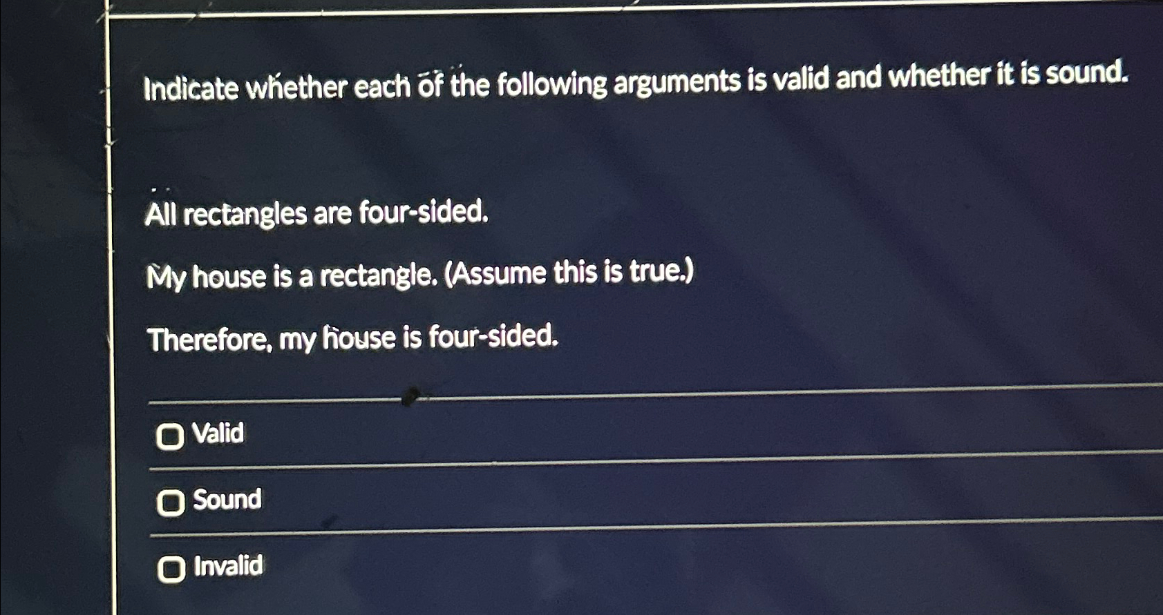 Solved Indicate whether each of the following arguments is | Chegg.com