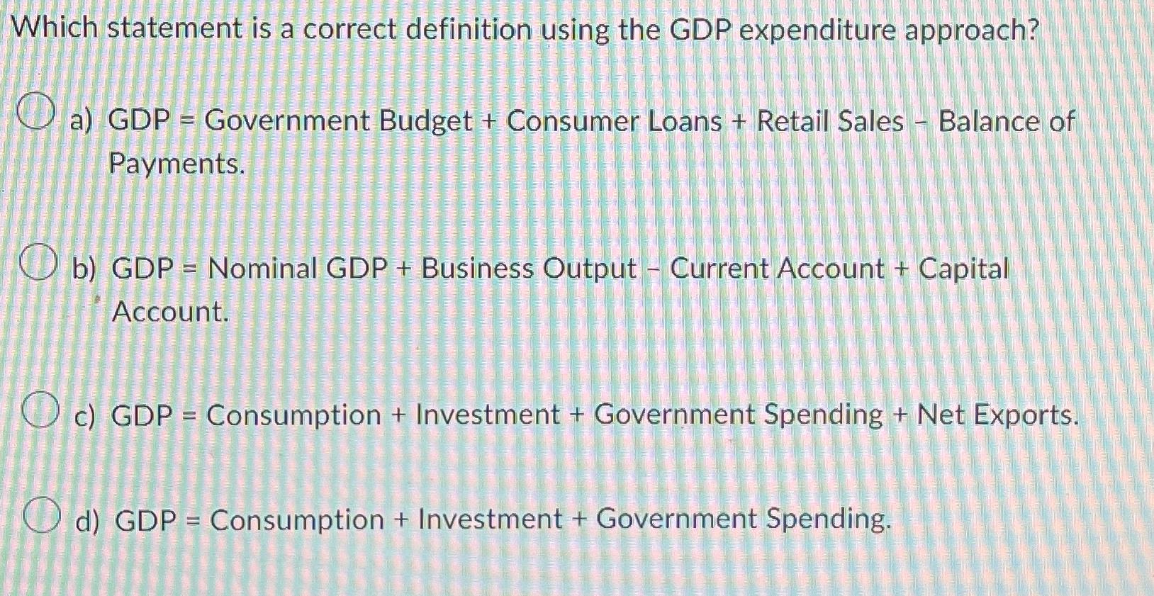 Solved Which statement is a correct definition using the GDP | Chegg.com