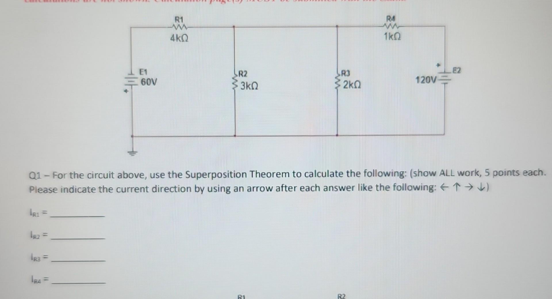 Solved Q1 - For the circuit above, use the Superposition | Chegg.com