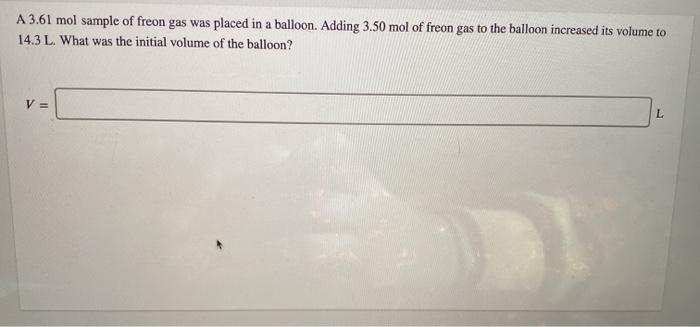 Solved A 3.61 mol sample of freon gas was placed in a | Chegg.com