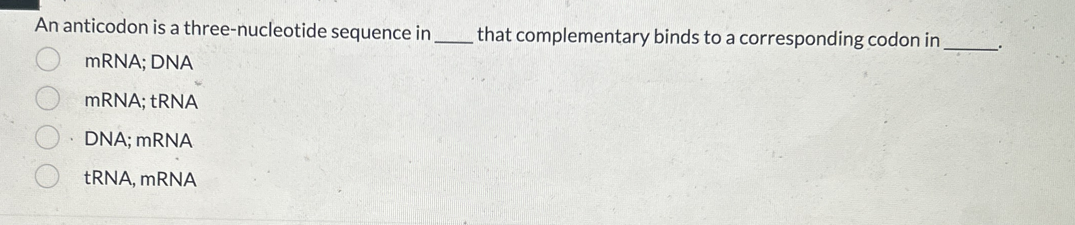 Solved An anticodon is a three-nucleotide sequence inthat | Chegg.com