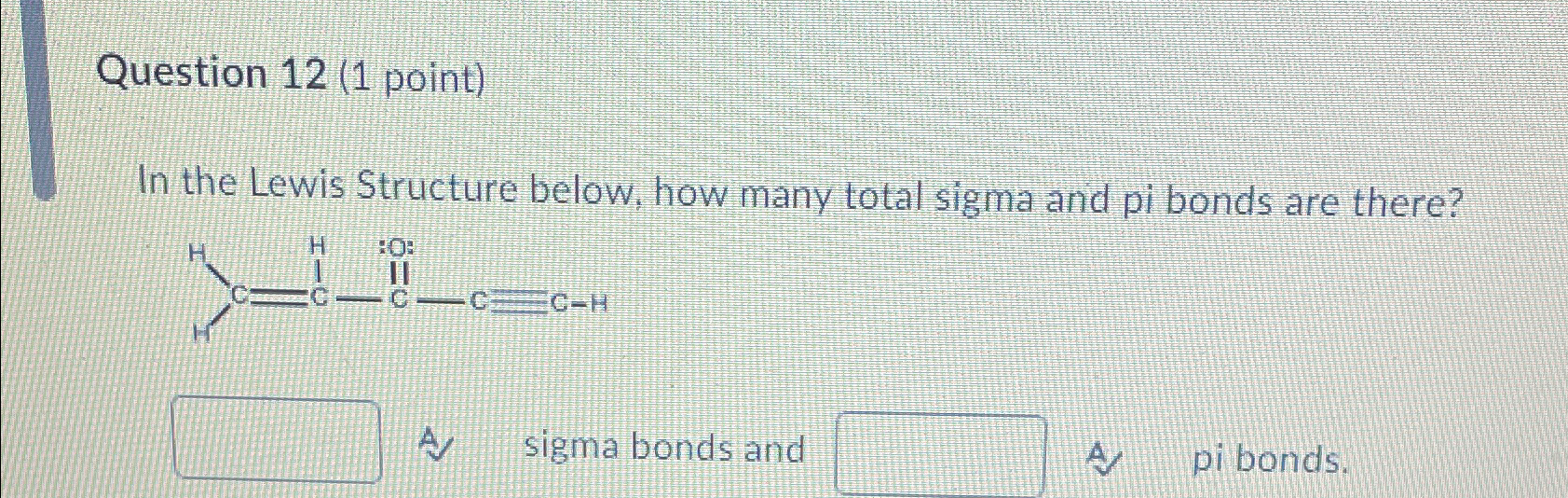 Solved Question 12 (1 ﻿point)In the Lewis Structure below, | Chegg.com