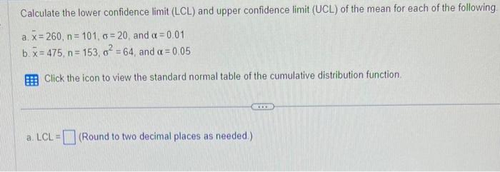Solved Calculate the lower confidence limit (LCL) and upper | Chegg.com