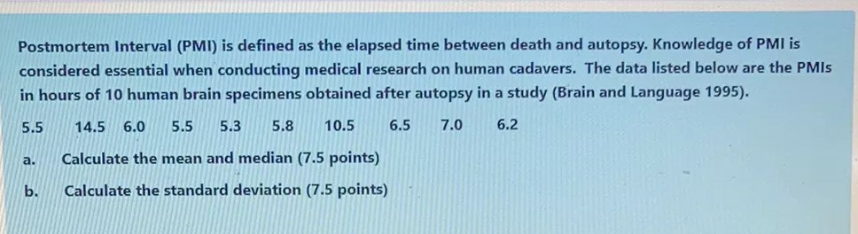 Solved Postmortem Interval (PMI) is defined as the elapsed | Chegg.com