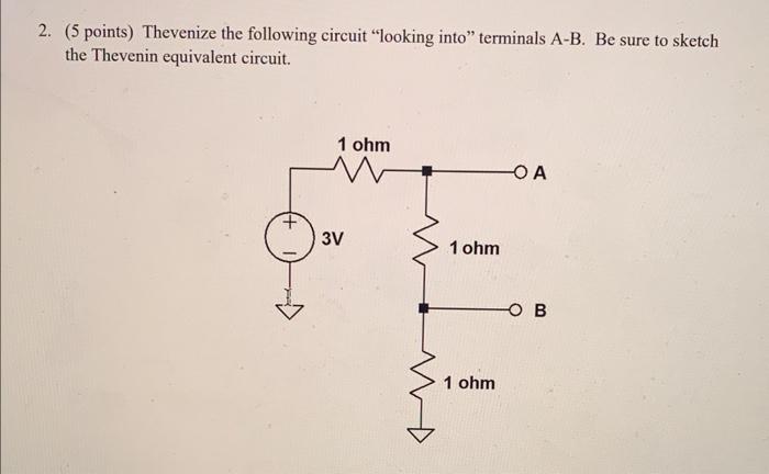 Solved 2. (5 points) Thevenize the following circuit | Chegg.com