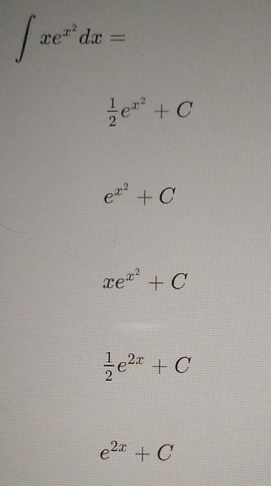 Solved xer dx era + + c + xer? to 17 6 2 + c e 21 + | Chegg.com