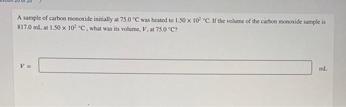 Solved A sample of carbon monoxide initially at 75,0°C was | Chegg.com