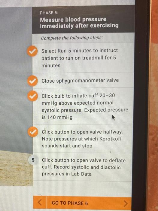 Solved PHASE 5: Measure blood pressure immediately after | Chegg.com