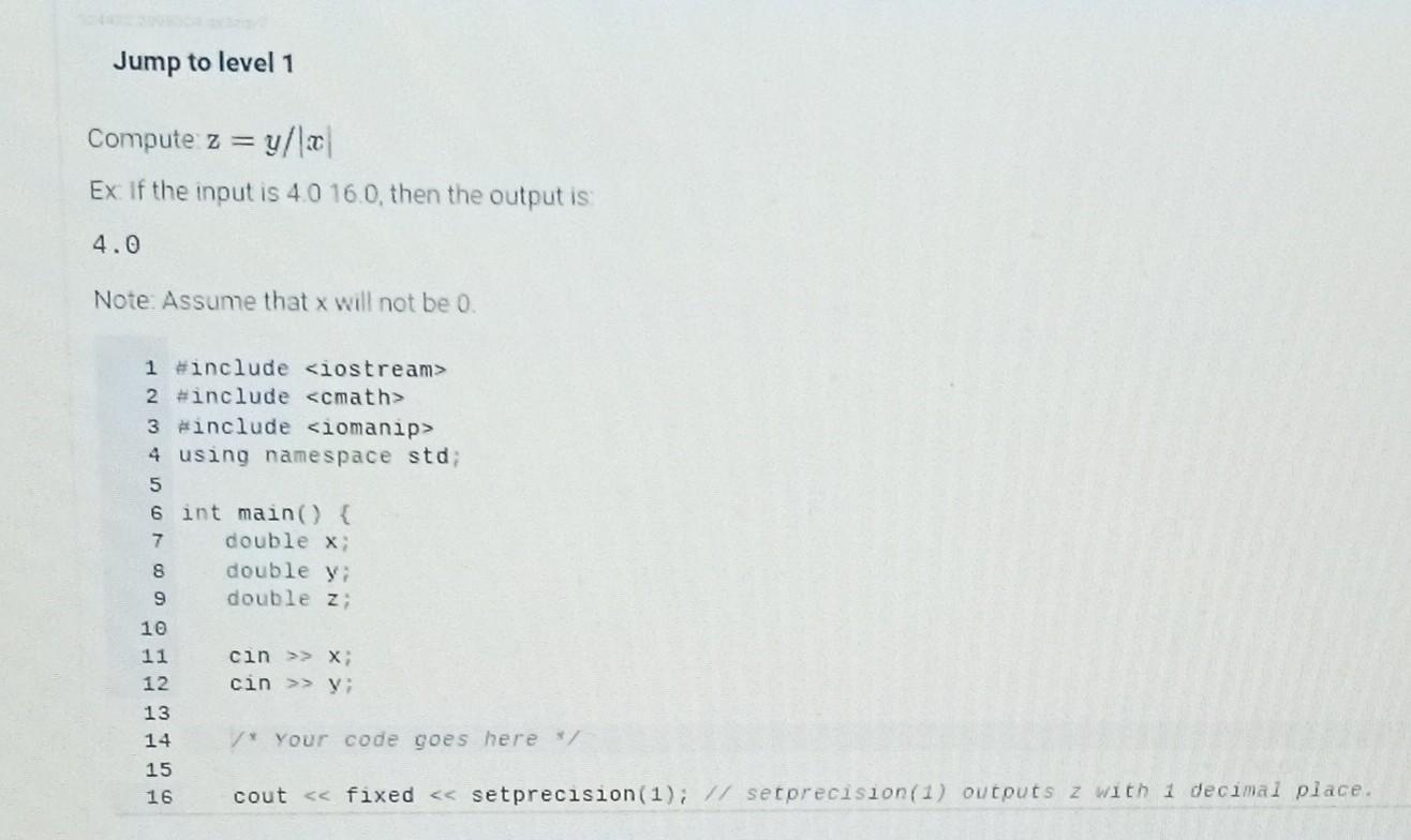 Solved Jump to level 1 Compute z=y/∣x∣ Ex. If the input is | Chegg.com