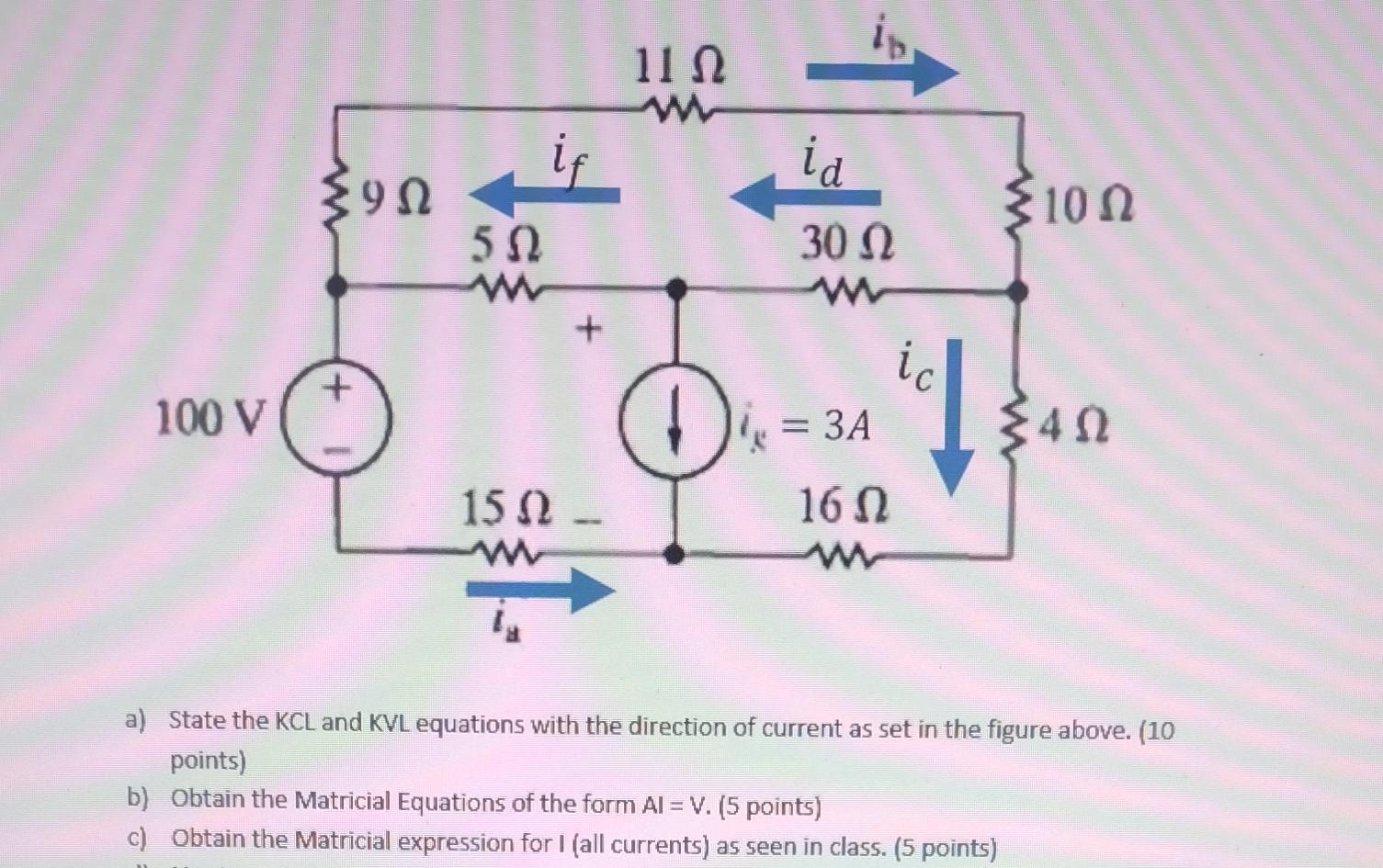 Solved a) State the KCL and KVL equations with the direction | Chegg.com