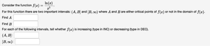 Solved Consider the function f(x)=x5ln(x). For this function | Chegg.com