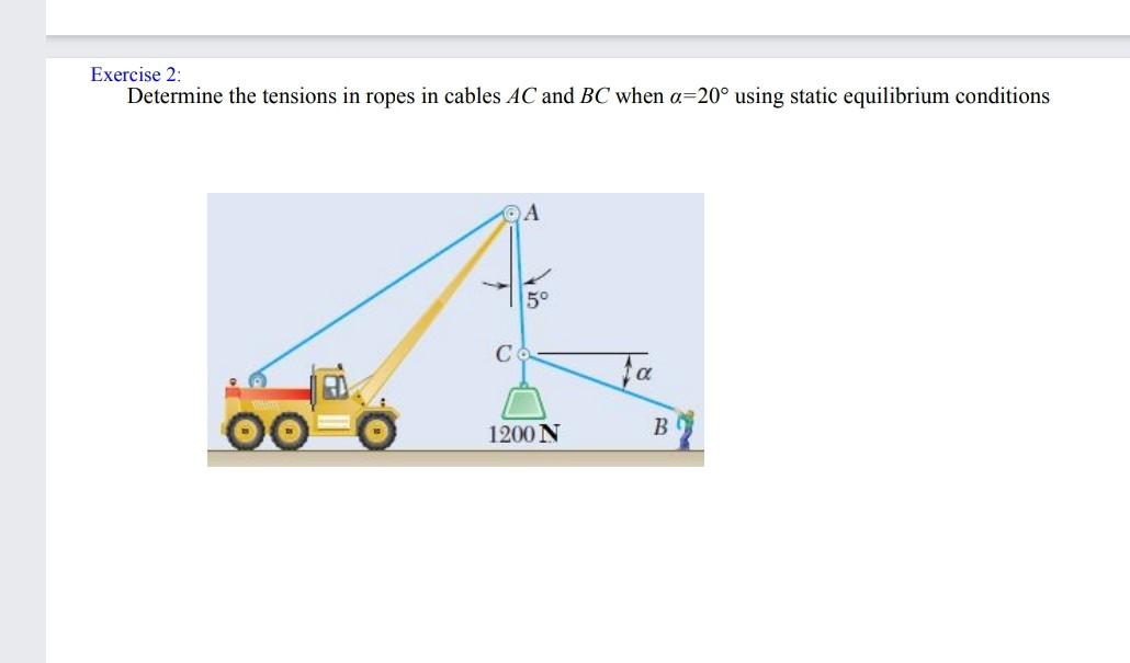 Solved Exercise 2: Determine the tensions in ropes in cables | Chegg.com