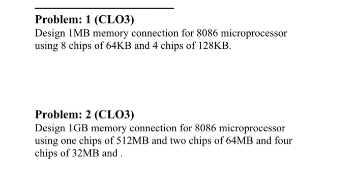 Solved Problem: 1 (CLO3) Design 1MB memory connection for | Chegg.com