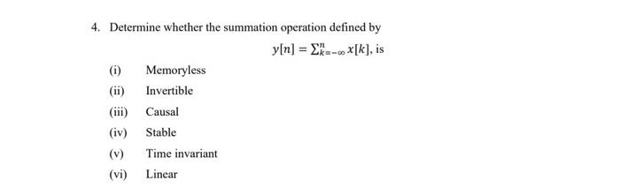 Solved 4. Determine whether the summation operation defined | Chegg.com