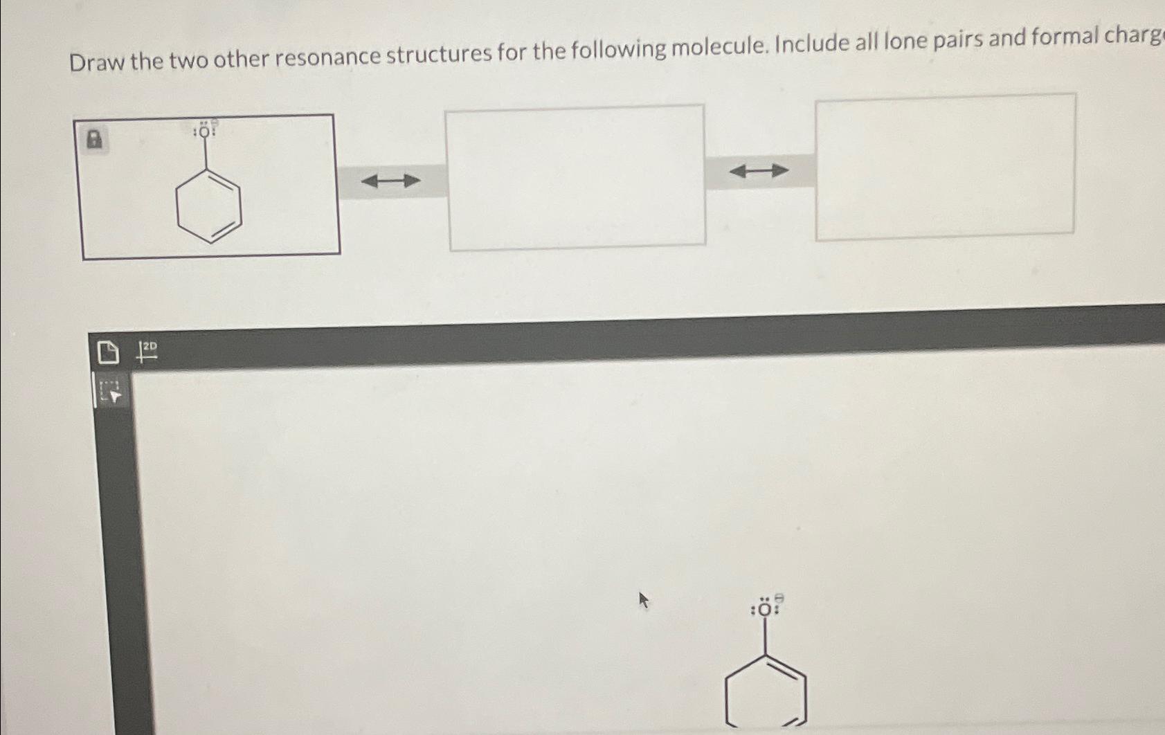Solved Draw the two other resonance structures for the | Chegg.com