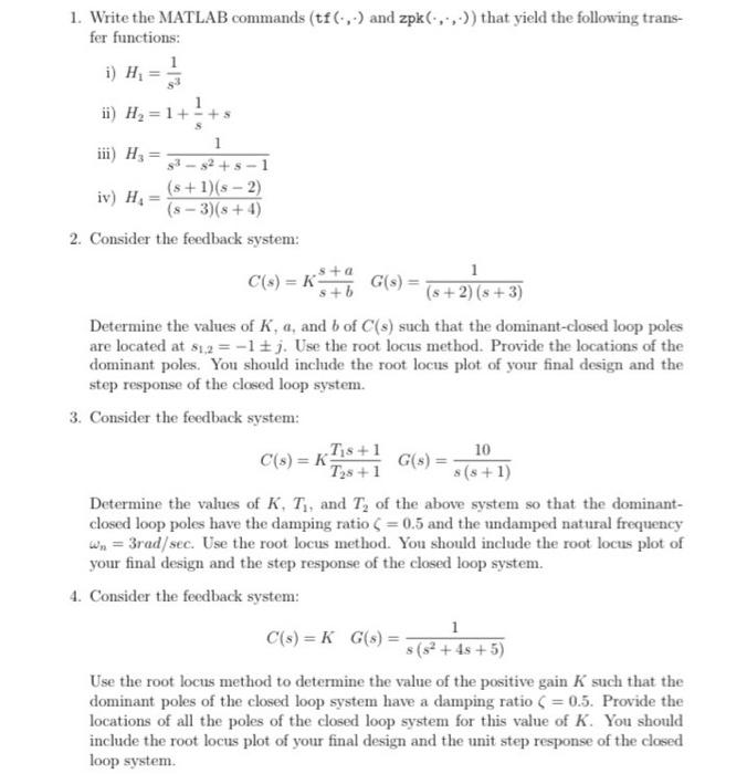 Solved 1. Write the MATLAB commands (tf(:,:) and zpk(,,-)) | Chegg.com