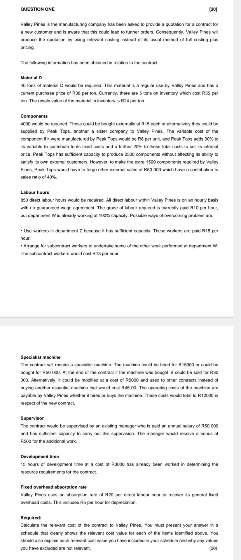 Solved QUESTION ONE[20]Valley Pines is the manufacturing | Chegg.com