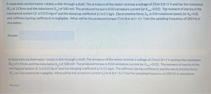 Solved Simulate By Matlab A Separately Excited Motor