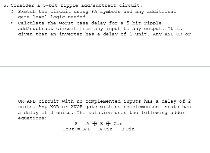 Solved 5. ﻿Consider a 5-bit ripple add/subtract circuit.- | Chegg.com