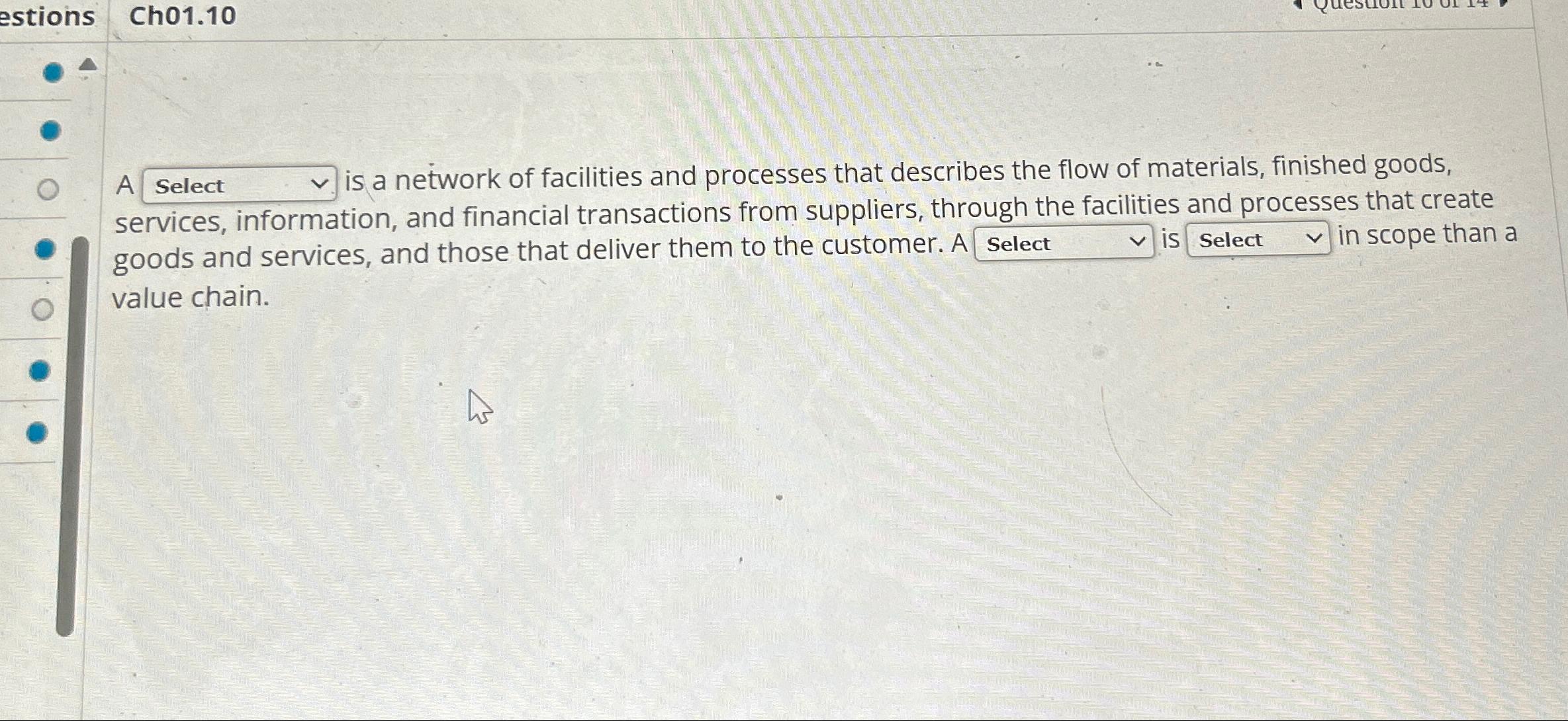 Solved A is a network of facilities and processes that | Chegg.com