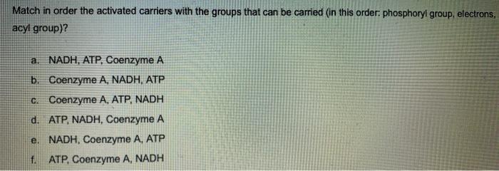 Solved Match in order the activated carriers with the groups | Chegg.com