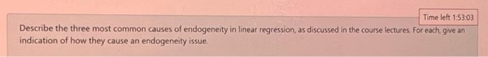 Solved Describe the three most common causes of endogeneity | Chegg.com