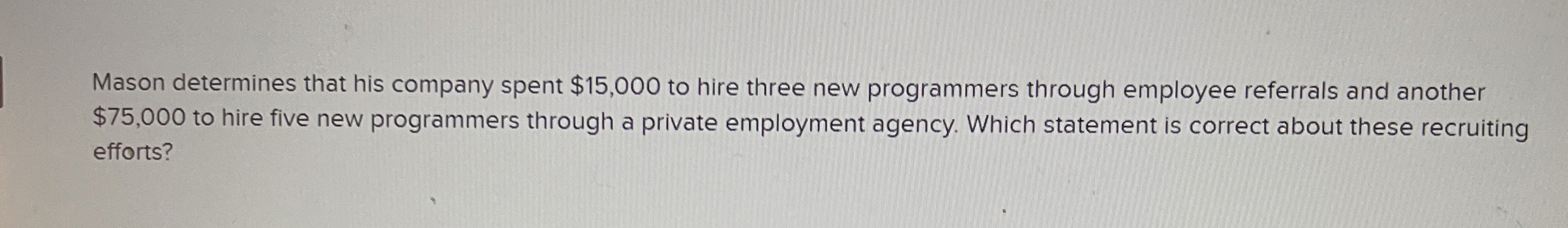 Solved Mason determines that his company spent $15,000 ﻿to | Chegg.com