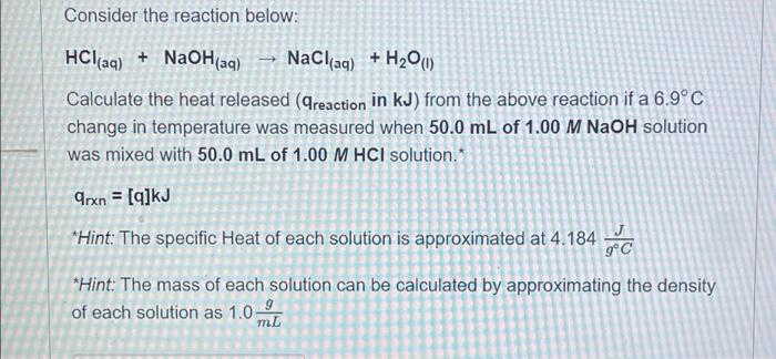 Solved Consider the reaction below: HCl(aq) + NaOH(aq) | Chegg.com