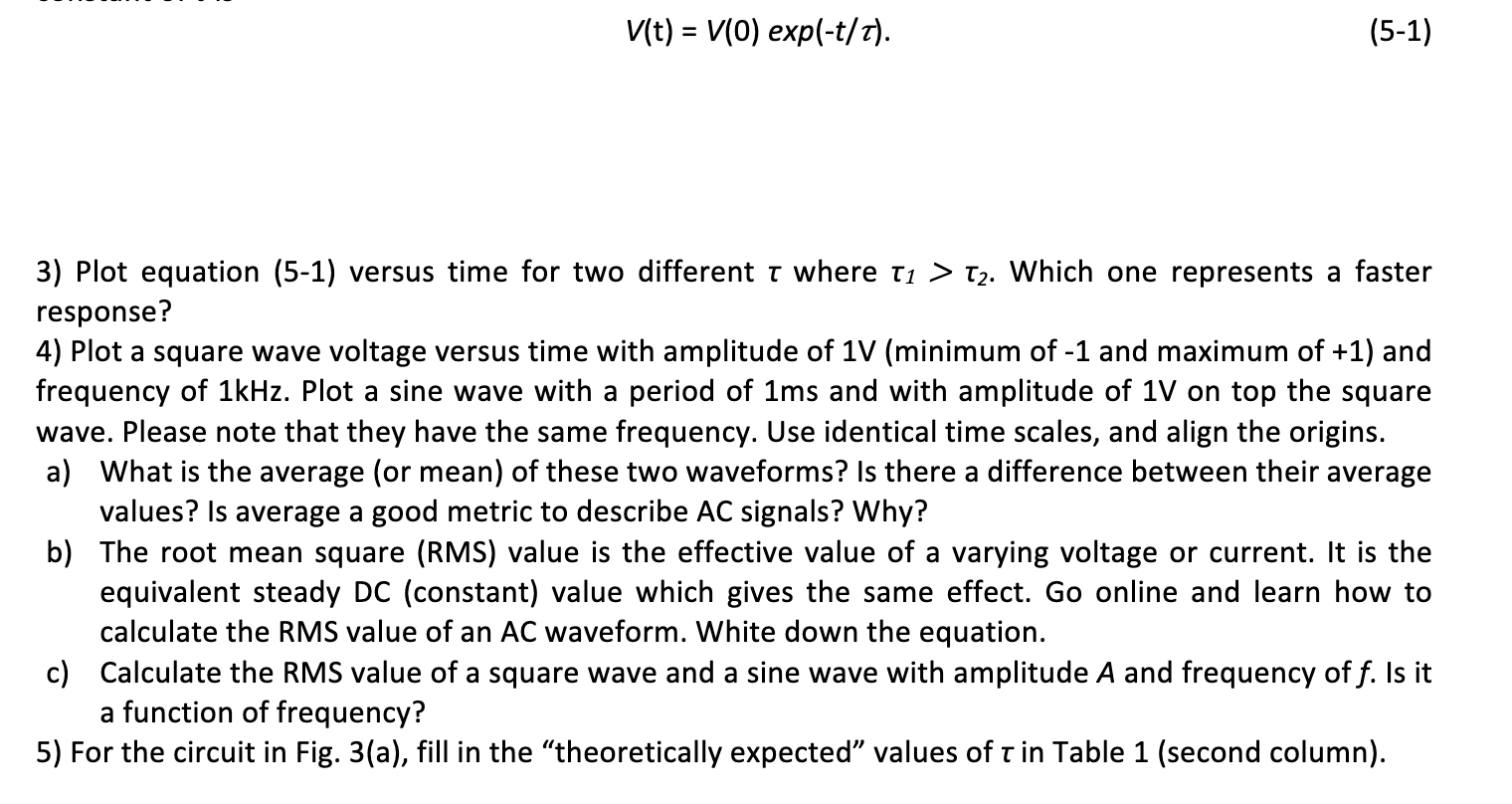 Solved V(t)=V(0)exp(-tτ)Plot equation (5-1) ﻿versus time for | Chegg.com