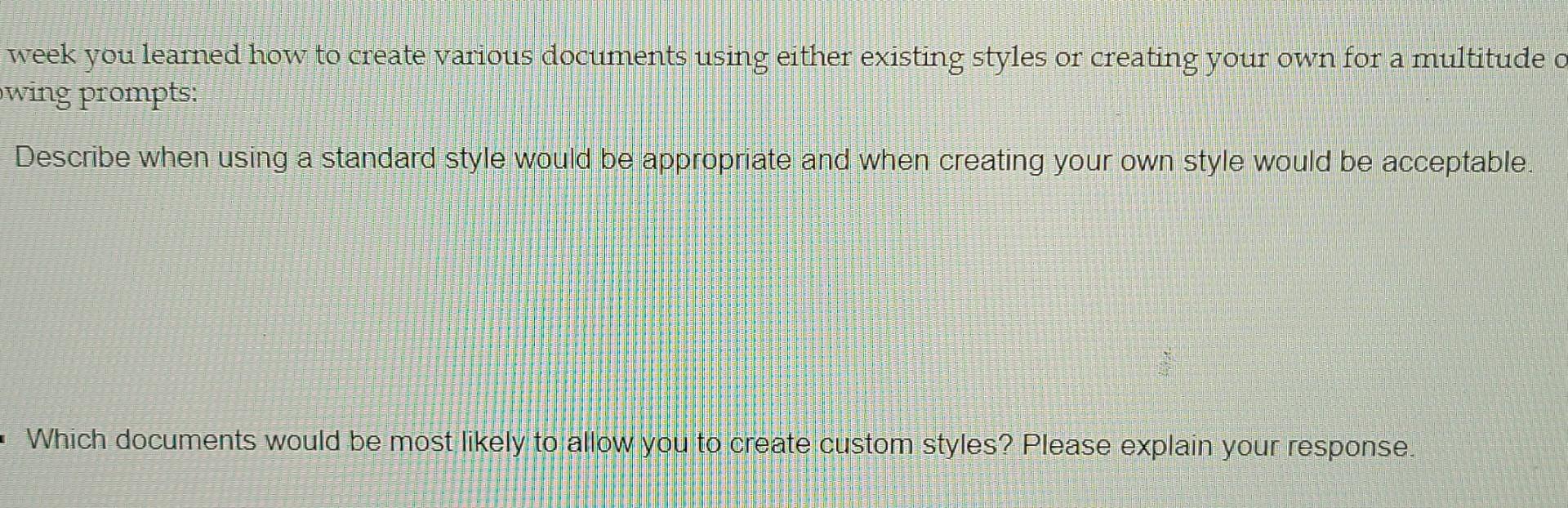 Solved Describe when using a standard style would be | Chegg.com