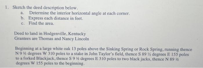Solved Sketch the deed description below. a. Determine the | Chegg.com