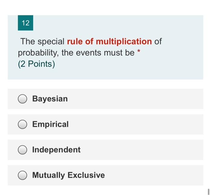 Solved 12 The special rule of multiplication of probability, | Chegg.com