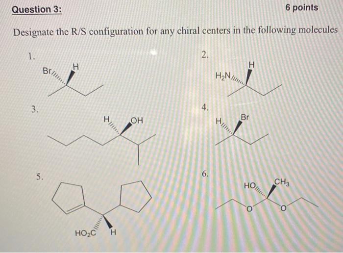 Designate the R/S configuration for any chiral | Chegg.com