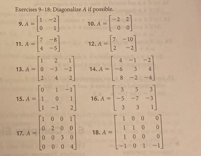 Solved Exercises 9-18: Diagonalize A if possible. 9. | Chegg.com