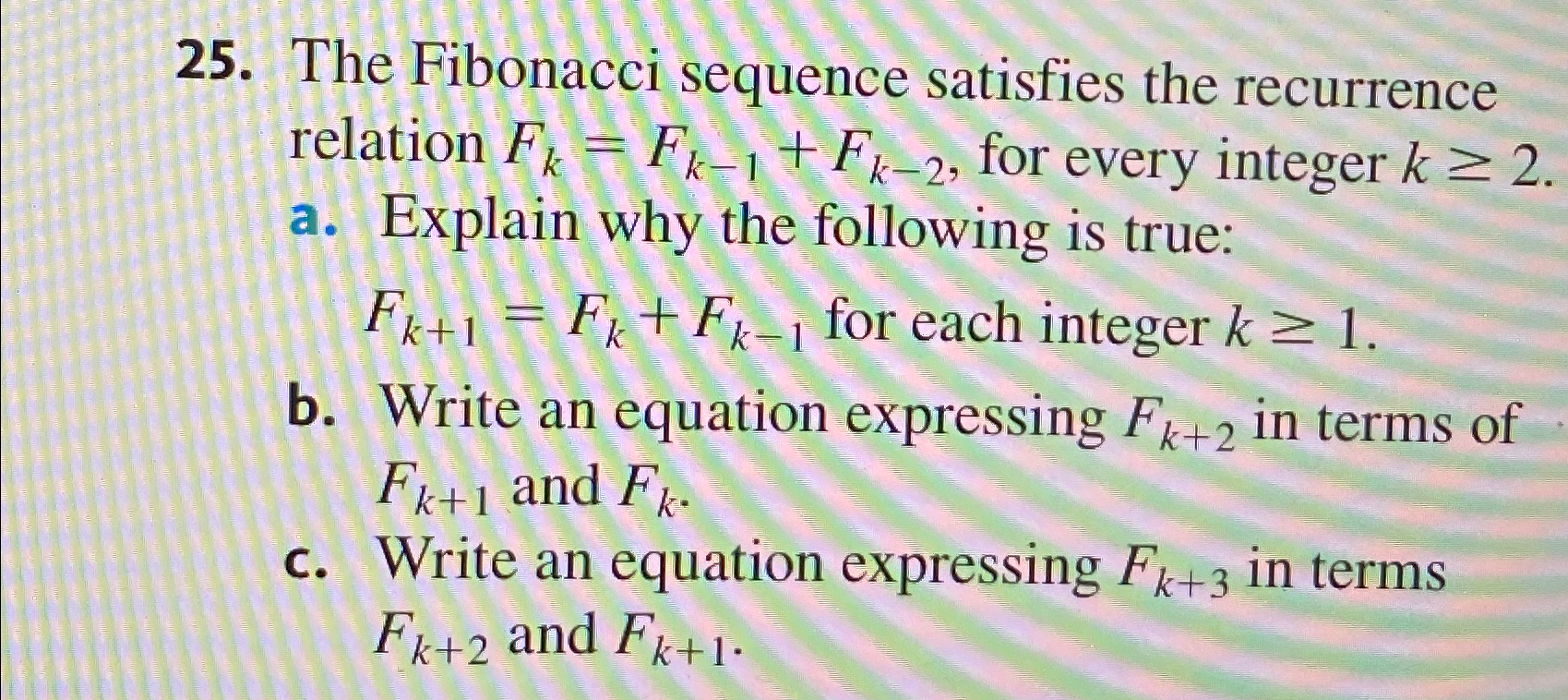 Solved The Fibonacci sequence satisfies the recurrence | Chegg.com