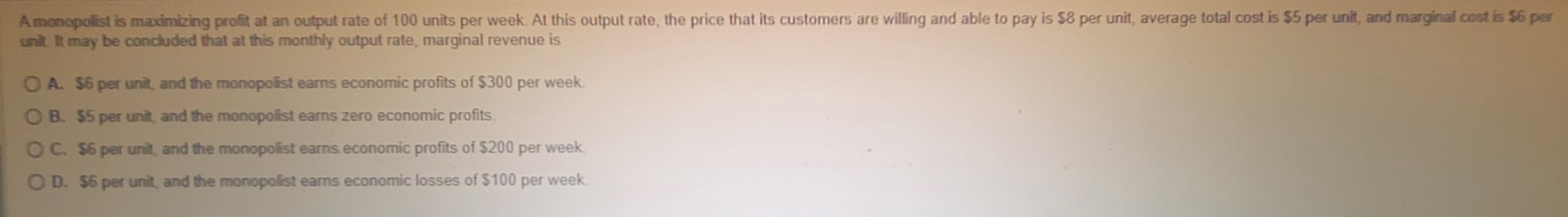 Solved A monopolist is maximizing profit at an output rate | Chegg.com