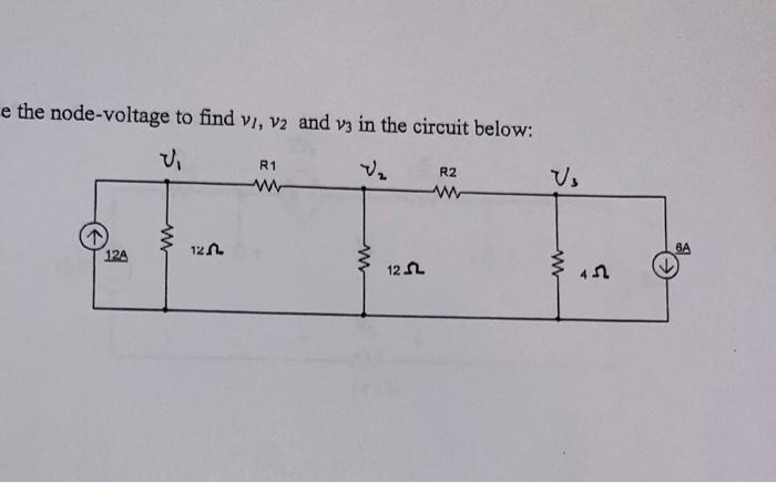 Solved e the node-voltage to find vl,v2 and v3 in the | Chegg.com