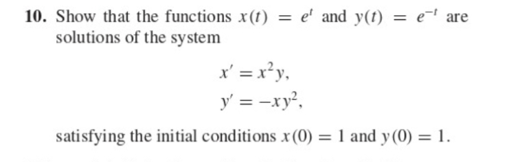 Solved Show that the functions x(t) = ﻿e^t and y(t) = ﻿e^-t | Chegg.com