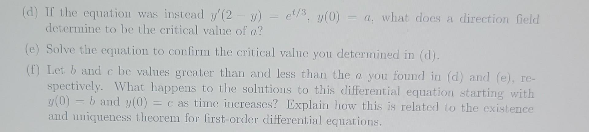 Solved (d) If the equation was instead y′(2−y)=et/3,y(0)=a, | Chegg.com