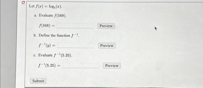 Solved C Let f(x) = log5 (x). a. Evaluate f(568). f(568) = | Chegg.com