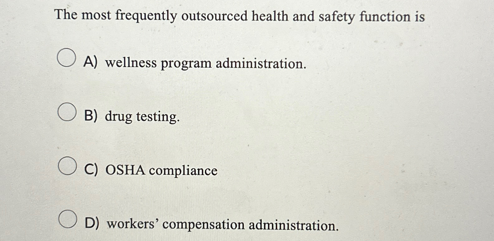 Solved The most frequently outsourced health and safety | Chegg.com