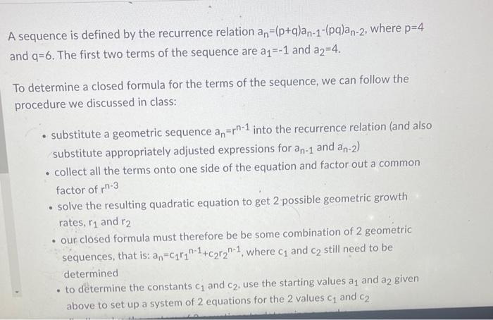 Solved A sequence is defined by the recurrence relation | Chegg.com