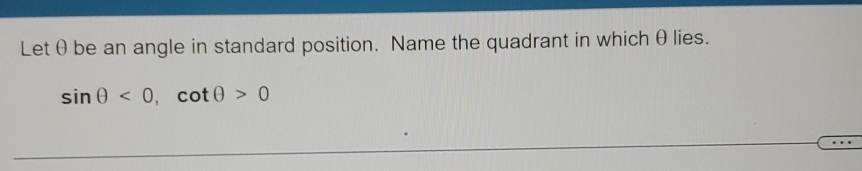 Solved Let θ ﻿be an angle in standard position. Name the | Chegg.com