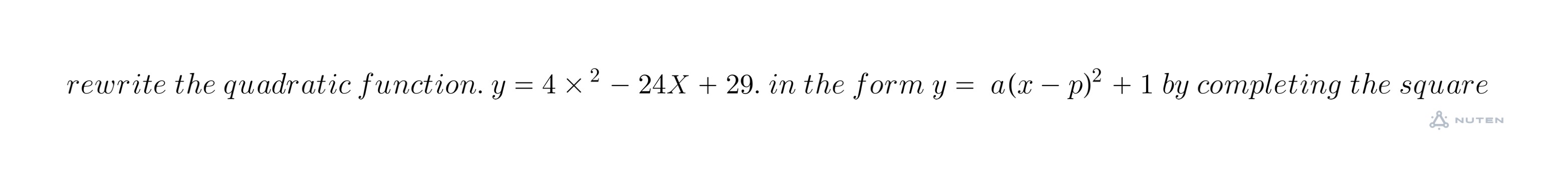 Solved rewrite the quadratic function. y=4×?2-24x+29. ﻿in | Chegg.com