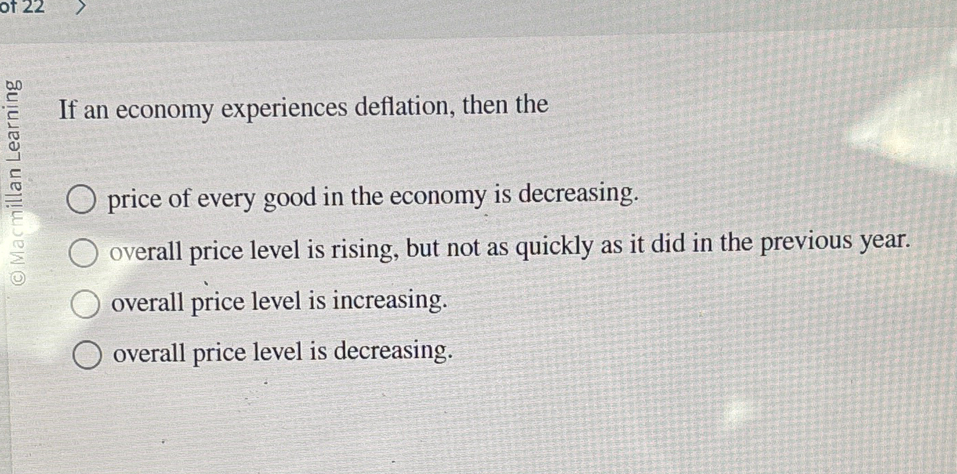 If an economy experiences deflation, then theprice of | Chegg.com
