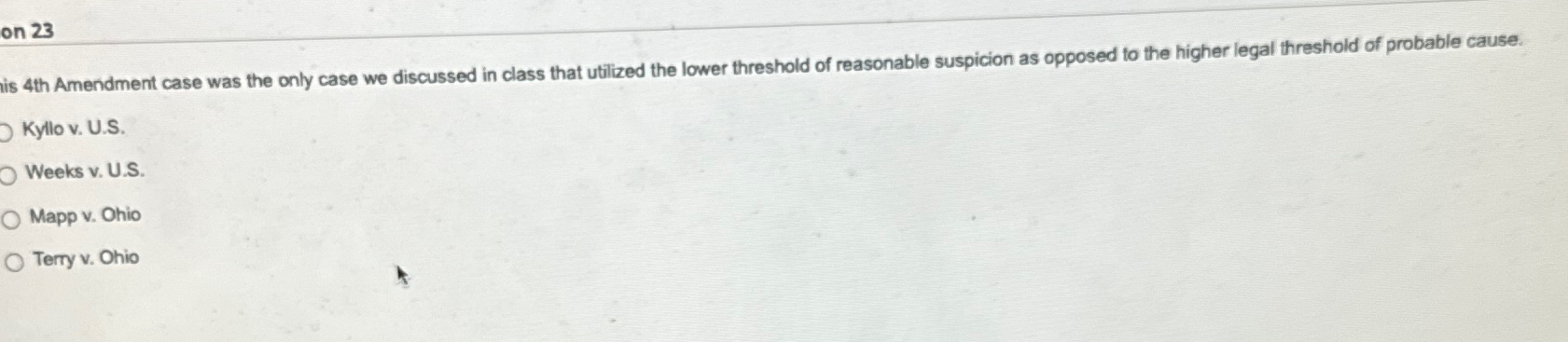 Solved on 23is 4 ﻿th Amendment case was the only case we | Chegg.com