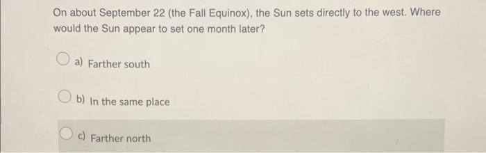 Solved On about September 22 (the Fall Equinox), the Sun | Chegg.com