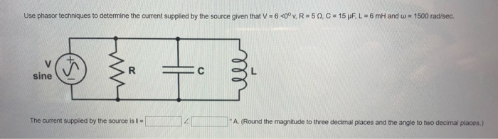 Solved Use phasor techniques to determine the current | Chegg.com